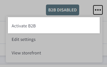 B2B Edition User Guide | B2B Edition and Multi-Storefront